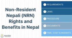 NRN Rights And Benefits In Nepal: A Complete Guide|Haven Law